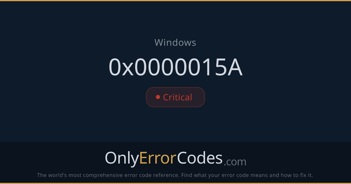 Windows BSOD Error 0x0000015A — FATAL_SYSTEM_ERROR Fix | OnlyErrorCodes