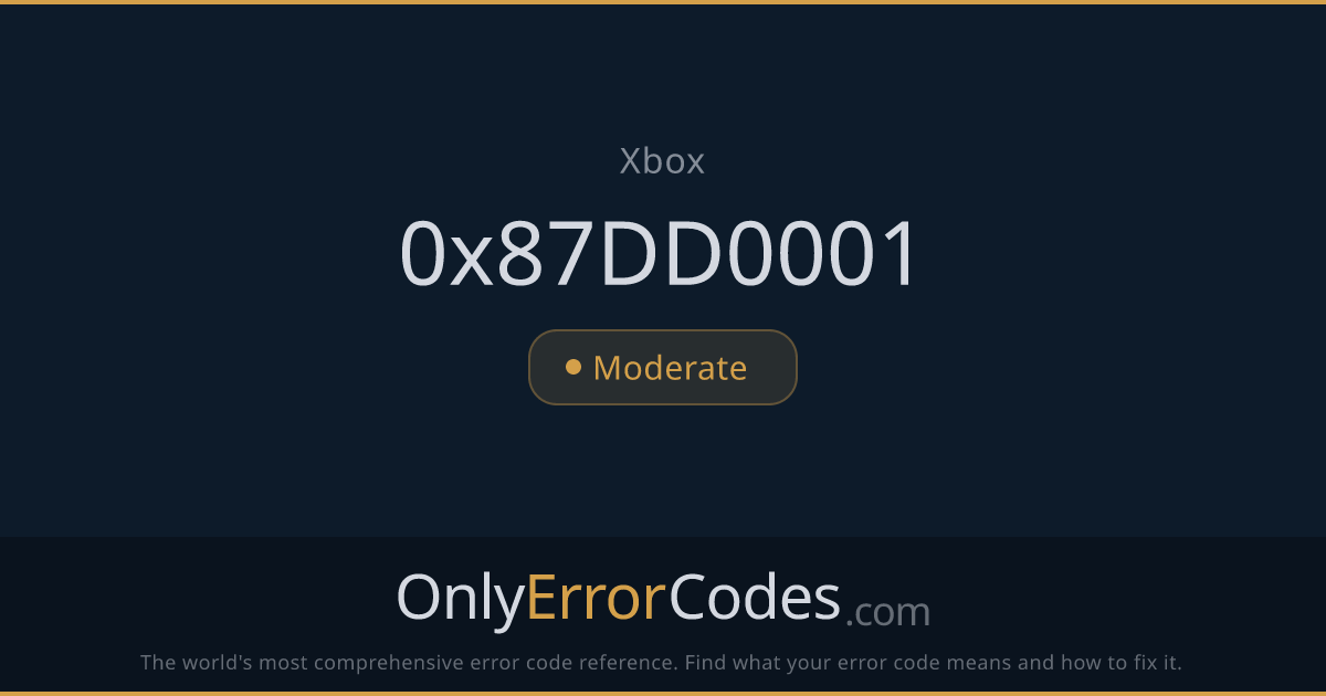 Xbox Error Code 0x87DD0001 — What It Means & How to Fix It | OnlyErrorCodes